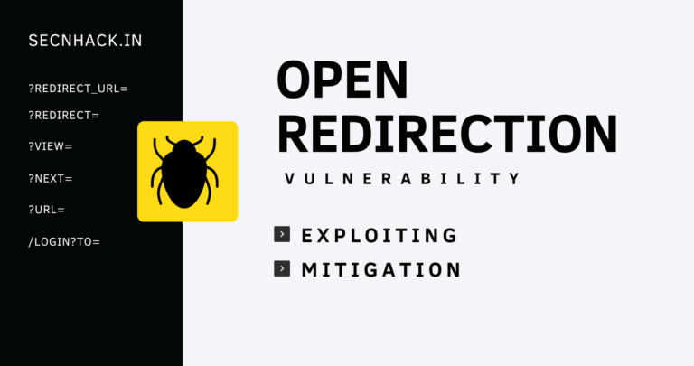 Open Redirection Vulnerability – Exploiting and Mitigation - Secnhack