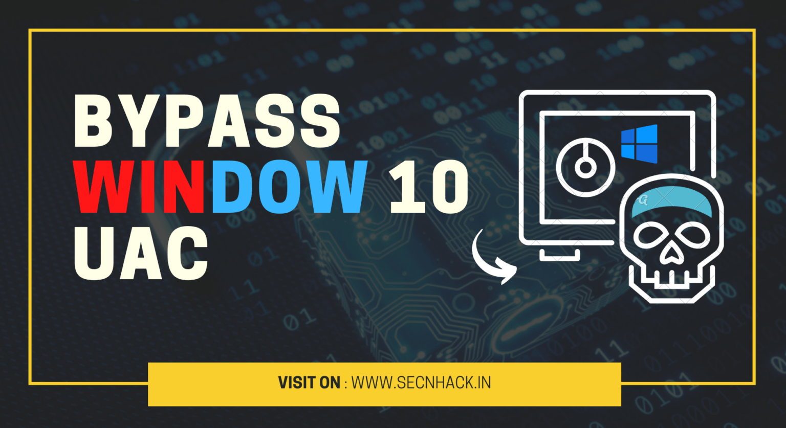 windows 10 uac bypass | disable uac windows 10 - Secnhack