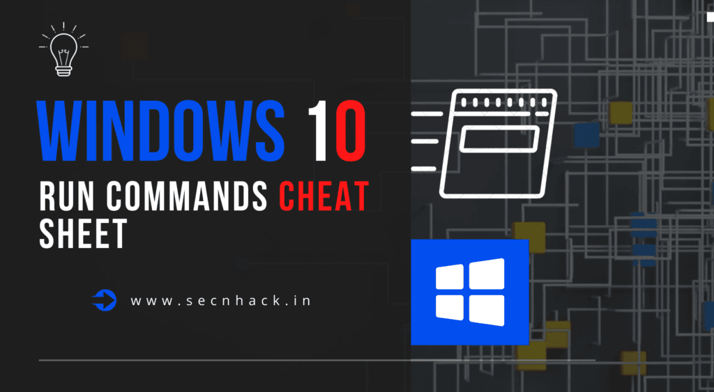 Windows 10 Run Commands Cheat Sheet - Secnhack